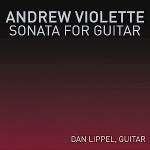 Review: Daniel Lippel – Sonata by Andrew Violette | This is Classical ...