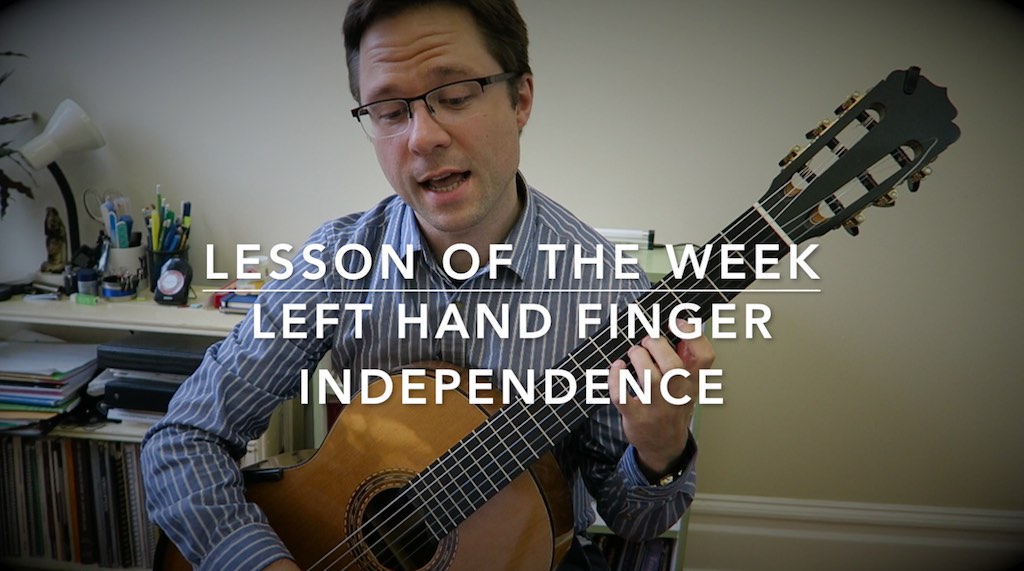 Lesson: Left Hand Finger Independence for Guitar | This is Classical Guitar