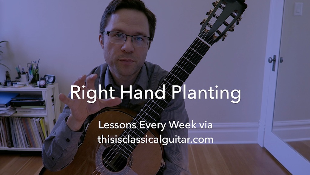 Lesson: Right Hand Planting for Classical Guitar | This is Classical Guitar