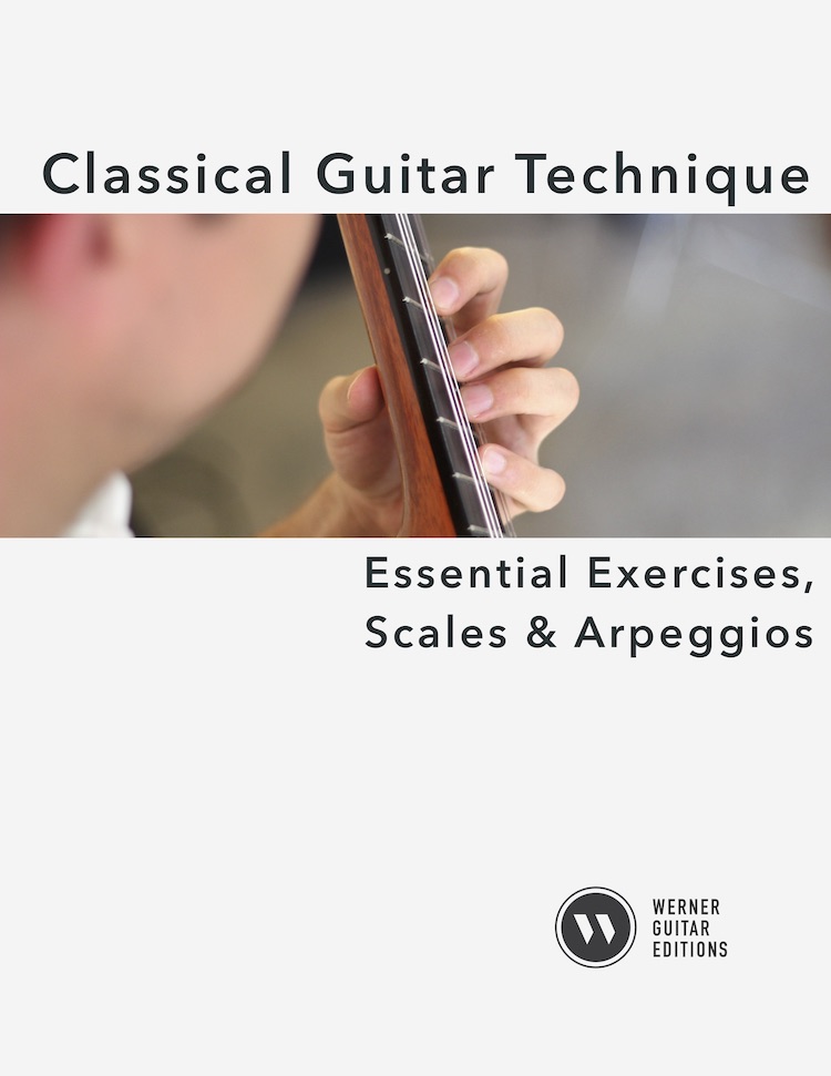 Classical Guitar Technique: Essential Exercises, Scales, and Arpeggios ...