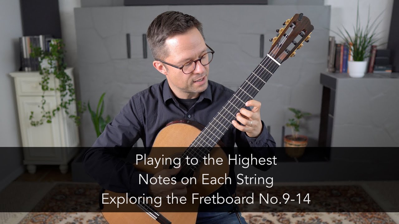 Exploring the Fretboard No.9-14: Highest Notes on Each String | This is ...