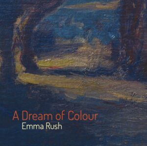 A Dream of Colour by Emma Rush | This is Classical Guitar