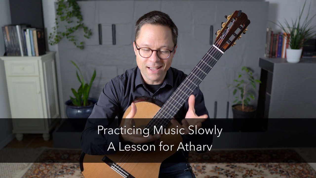 A Lesson on Practicing Slowly (For Atharv) | This is Classical Guitar