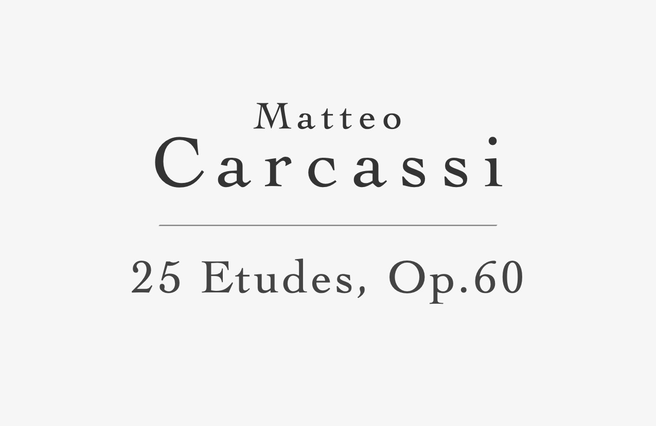 25 Etudes, Op.60 by Matteo Carcassi | This is Classical Guitar