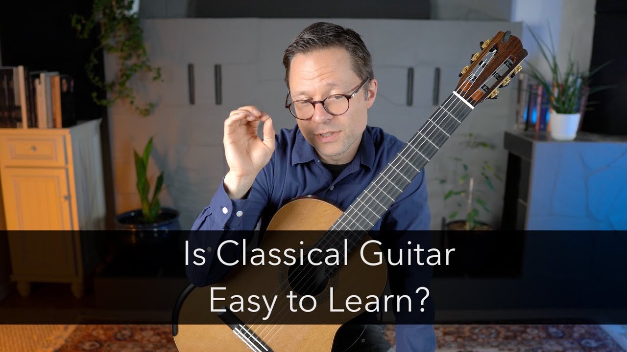Is Classical Guitar Easy to Learn? | This is Classical Guitar