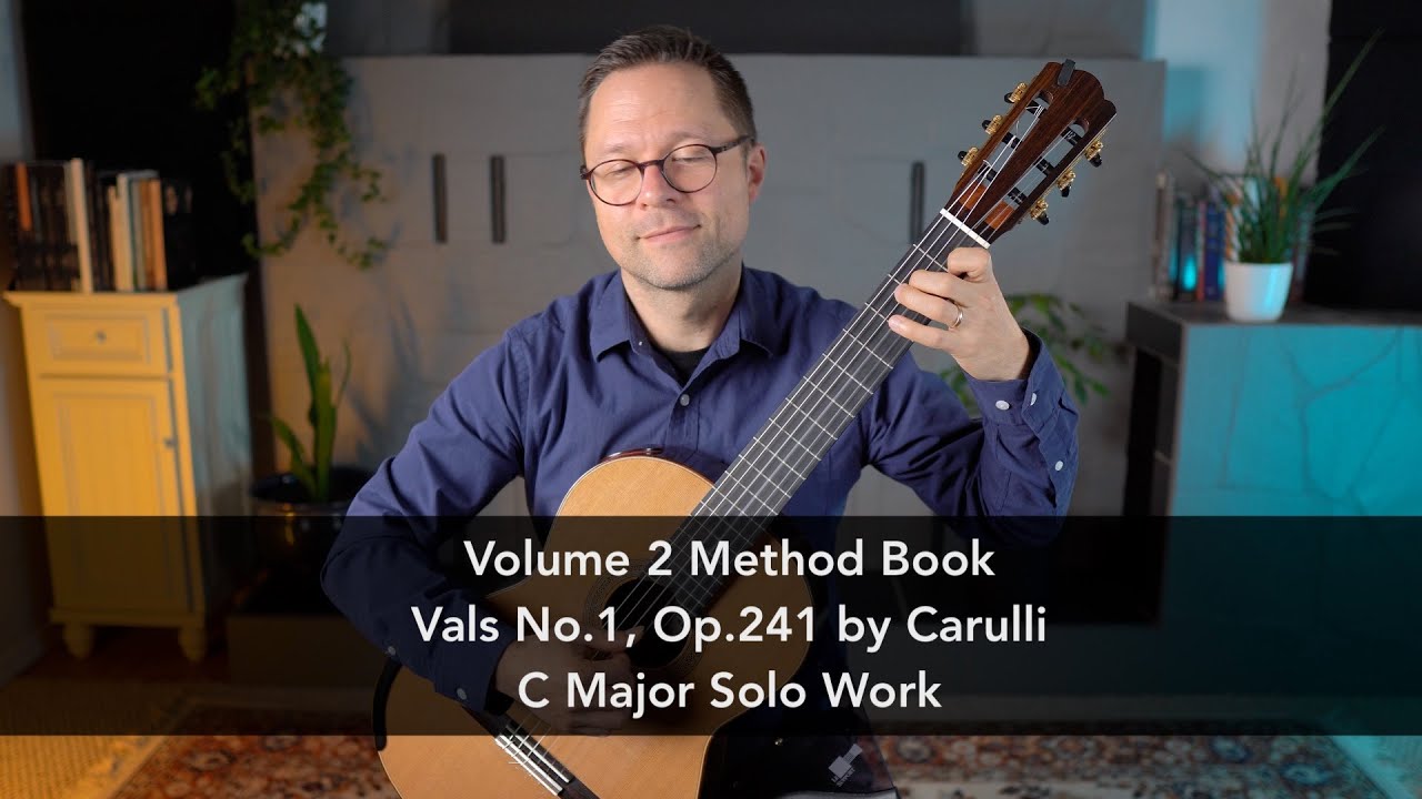 Volume 2 Method: Vals, No.1, Op.241 by Carulli | This is Classical Guitar