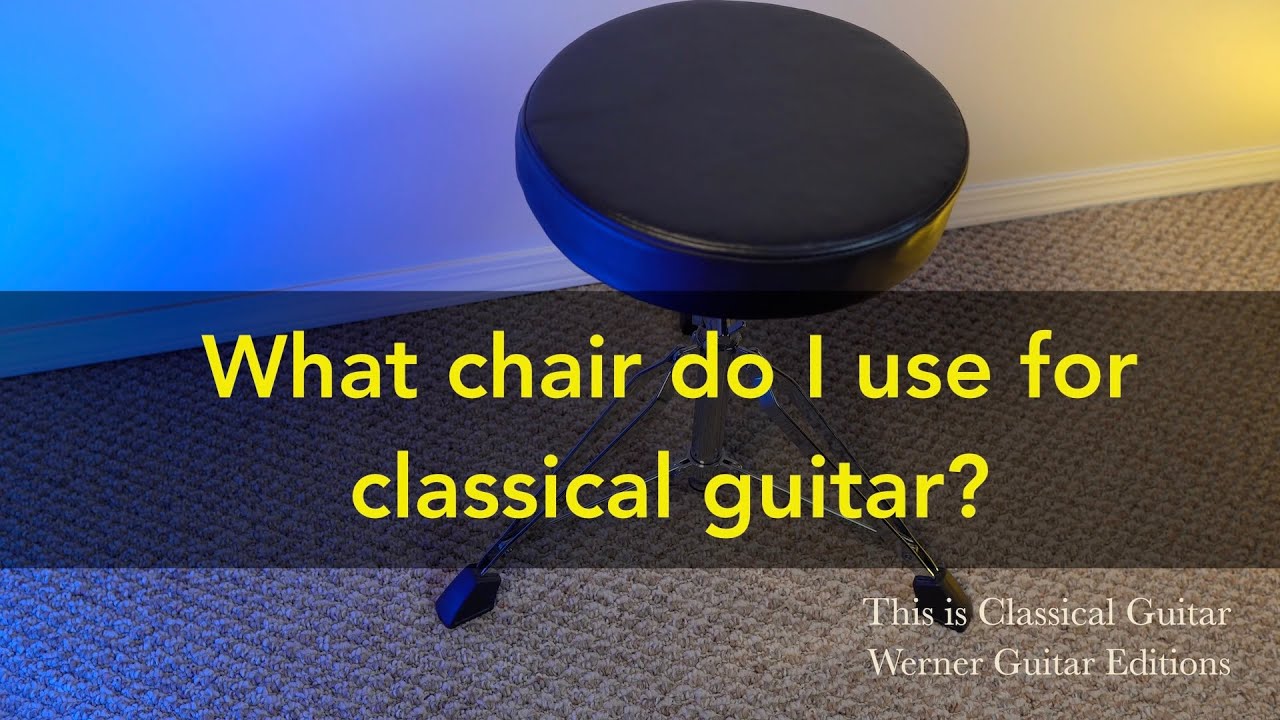 What chair do I use for classical guitar? | This is Classical Guitar